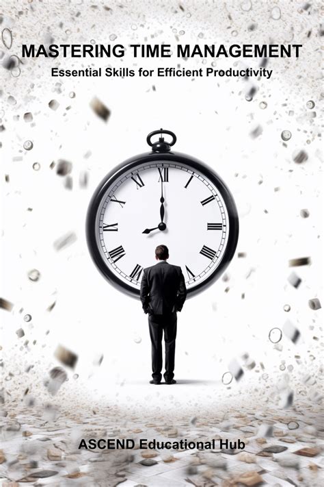 Mastering Time Management Ebook By Ascend Educational Hub Epub