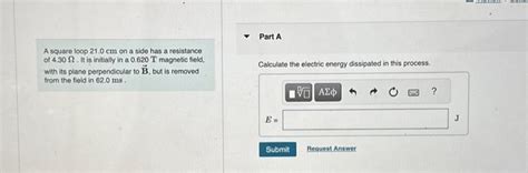 Solved A Square Loop 21 0 Cm On A Side Has A Resistance Of Chegg Com