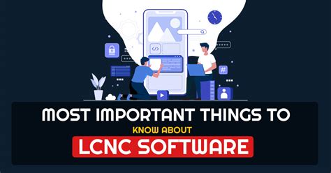 Essential Things Every Company To Know About Lcnc Software