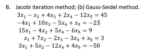 B ﻿jacobi Iteration Method B ﻿gauss Seidel