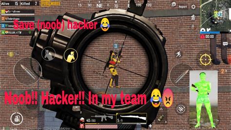 Noob Hacker On My Team Saved Hacker Pubg Mobile Pubgmobile Pubg