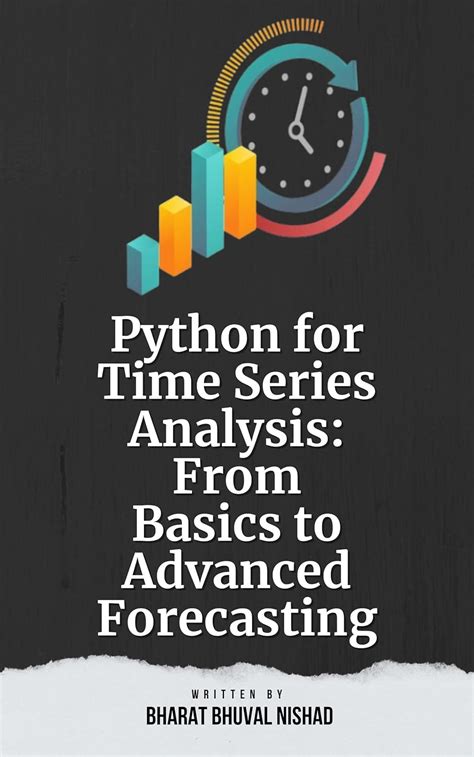 Python For Time Series Analysis From Basics To Advanced Forecasting