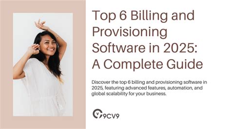 Top 6 Billing And Provisioning Software In 2025 A Complete Guide 9cv9 Philippines