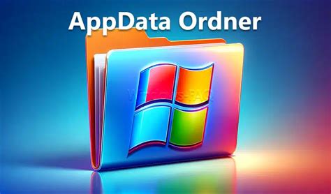 Appdata Ordner Aufgabe Und Funktion Windows Faq