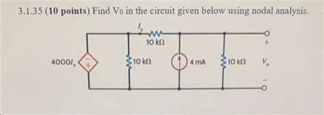 Solved 3135 10 Points Find V0 In The Circuit Given Below
