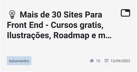 💡 Mais De 30 Sites Para Front End Cursos Gratis Ilustrações Roadmap