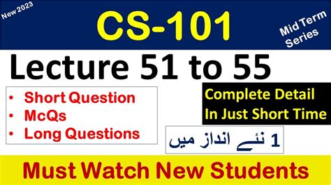 Cs101 Lecture 51 To 55 Highlighted Questionscs101short Lectures Mid