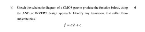 Solved B Sketch The Schematic Diagram Of A CMOS Gate To Chegg