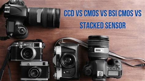 Ccd Vs Cmos Vs Bsi Cmos Vs Stacked Sensor Tech Inspection