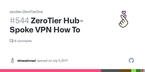 ZeroTier Hub Spoke VPN How To Issue Zerotier ZeroTierOne GitHub