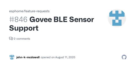 Govee BLE Sensor Support · Issue #846 · esphome/feature-requests · GitHub