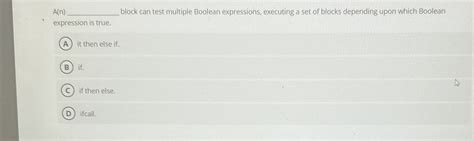 Solved An block Can Test Multiple Boolean Expressions Solved An block Can Test Multiple Boolean Expressions