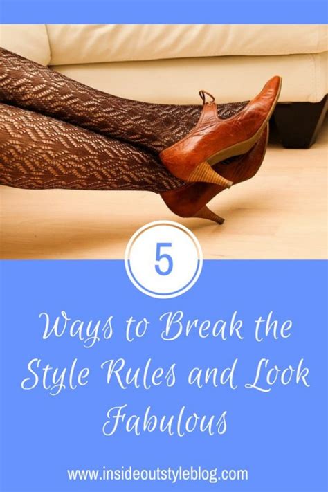 5 More Ways To Break The Style Rules Inside Out Style