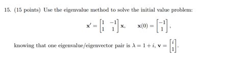 Solved Points Use The Eigenvalue Method To Solve The Chegg