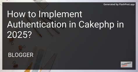 how to implement authentication in cakephp in 2025