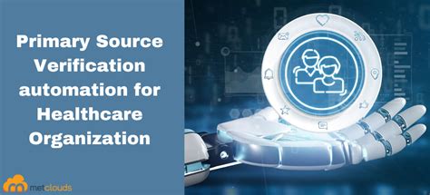 primary source verification automation for healthcare organizations