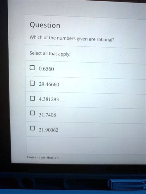 SOLVED Question Which Of The Numbers Given Are Rational Select All That Apply