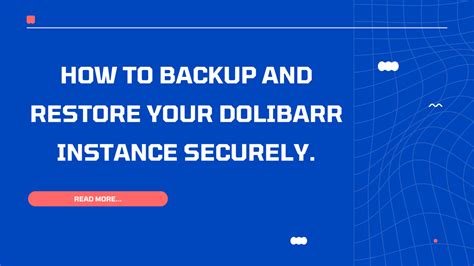 How To Backup And Restore Your Dolibarr Instance Securely Dolibarr