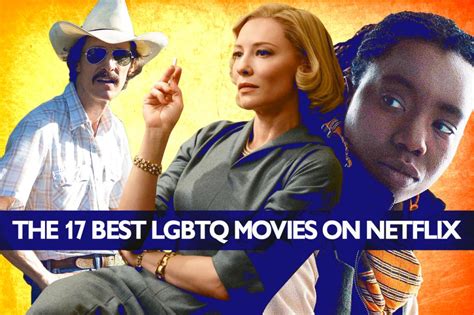 The 17 Lgbtq Movies On Netflix With The Highest Rotten Tomatoes Scores