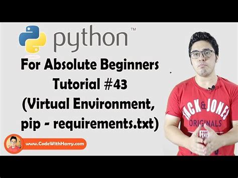 Free Video Virtual Environment And Requirements Txt In Python Tutorial 43 From Codewithharry