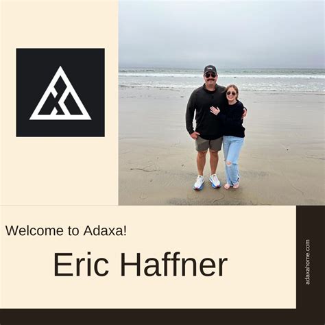 Adaxa Is Excited To Introduce Eric Haffner To The Team Eric Brings 5