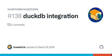 Duckdb Integration · Issue 138 · Scratchdatascratchdata · Github