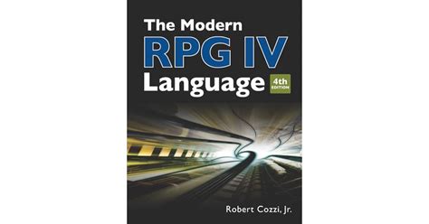 The Modern Rpg Iv Language By Robert Cozzi Jr
