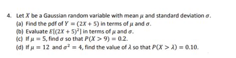 Solved 4 Let X Be A Gaussian Random Variable With Mean U