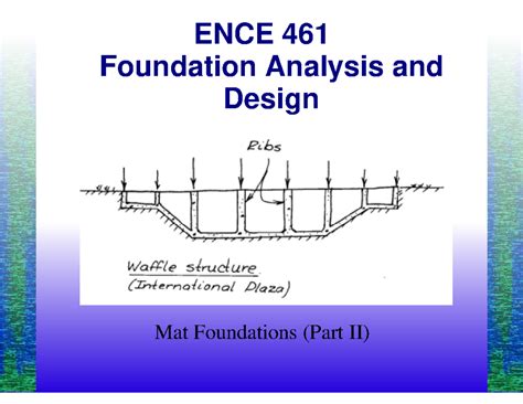 Foundation Analysis And Design 2 Mat Foundation Ence 461 Foundation