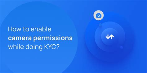 How To Enable Camera Permissions While Doing Kyc Transak