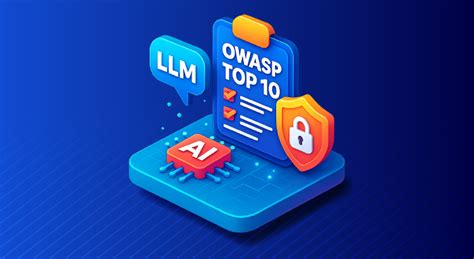 Owasp Top 10 For Llm And Generative Ai Risks Security Guide