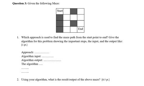 solved question 3 given the following maze start end 1