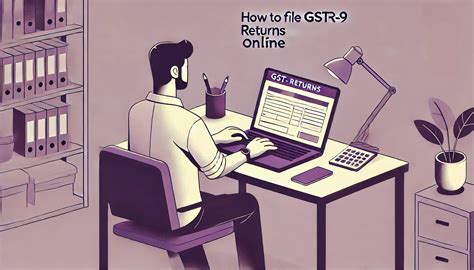 GSTR 9 Annual Return Filing Process Format Applicability