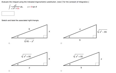 solved evaluate the integral use c for the constant of