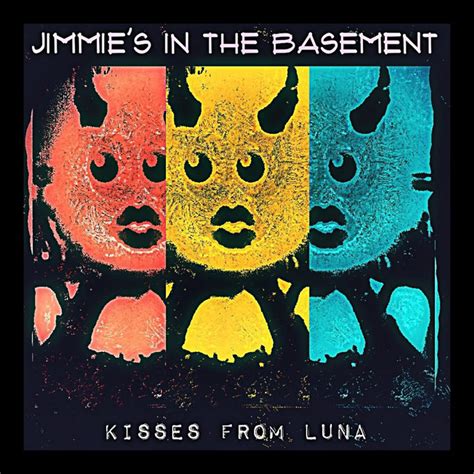 Kisses From Luna Jimmies In The Basement Speak Up Records