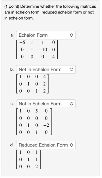 solved 1 point determine whether the following matrices