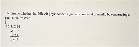 Solved Determine Whether The Following Symbolized Arguments