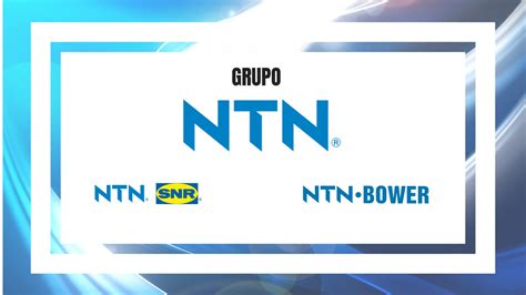 Conheça o Grupo NTN que é formado pelas marcas NTN, SNR e BOWER.