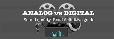 Analog Vs Digital Audio Learn What Does Sound Better
