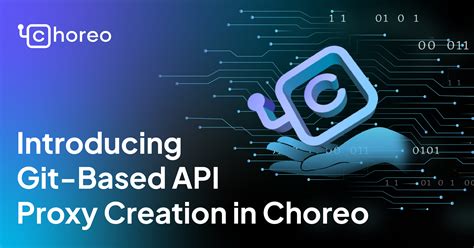 introducing git based api proxy creation in choreo