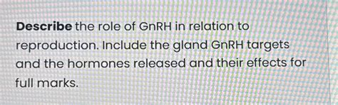 Solved Describe The Role Of Gnrh ﻿in Relation To