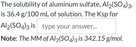 Answered The Solubility Of Aluminum Sulfate … Bartleby