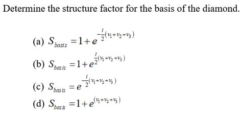 Answered Determine The Structure Factor For The… Bartleby