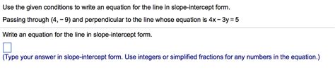 Solved Use The Given Conditions To Write An Equation For The Chegg