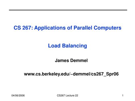 Ppt Cs 267 Applications Of Parallel Computers Load Balancing