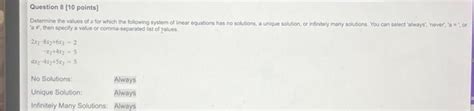 Solved Determine The Values Of A For Which The Following Chegg