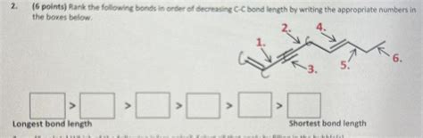 Solved Rank The Following Bonds In Order Of Decreasing C C