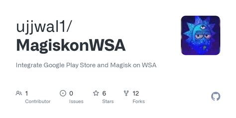 GitHub Ujjwal MagiskonWSA Integrate Google Play Store And Magisk On WSA