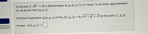 solved a function f r3→r ﻿is differentiable at a b c ﻿if