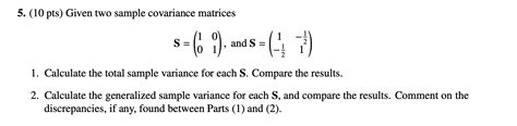 Solved Pts Given Two Sample Covariance Matrices Chegg